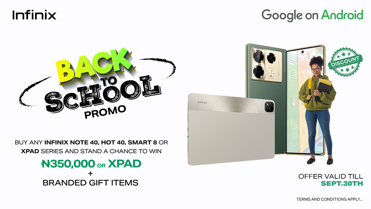 Win N350,000, X-PAD, Others In Infinix’s Back To School Promo