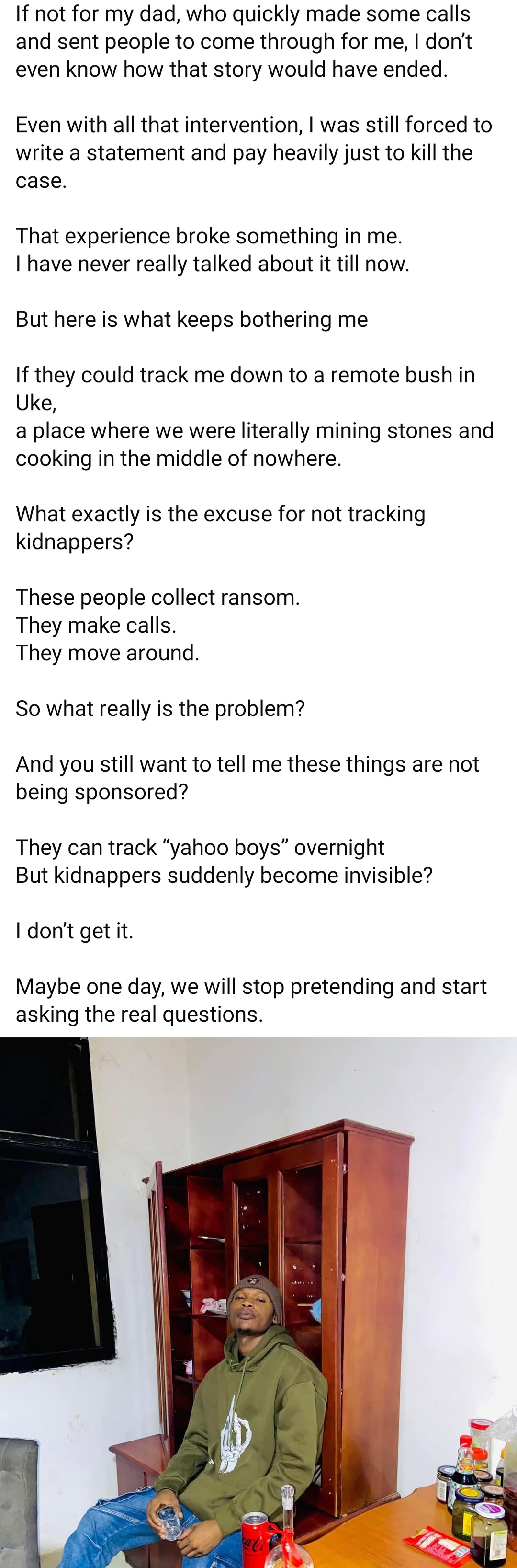 "Nigerian police can track my phone in the middle of the bush but ...